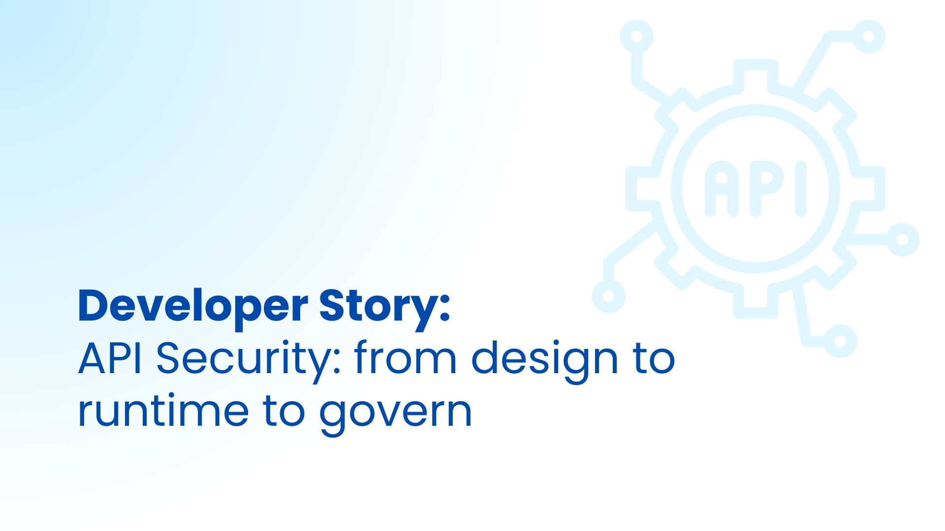 API Security 2025, a lifecycle approach to API security, from contract-first design and secure ...